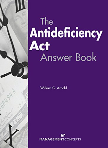 Amazon.com: The Antideficiency Act Answer Book eBook : Arnold, William ...