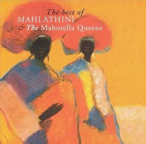 Best of Mahlathini & The Mahotella Queens: Mahlathini & The Mahotella ...