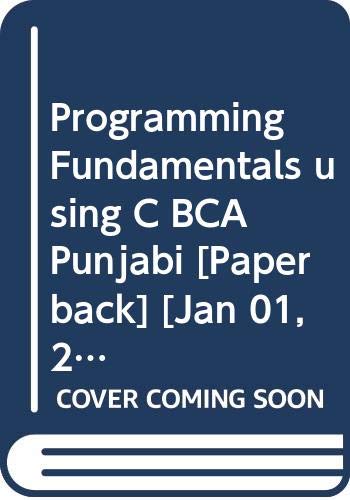Programming Fundamentals using C BCA Punjabi: Gupta Vikram, Bhatia S.S.: 9789327267884: Amazon ...