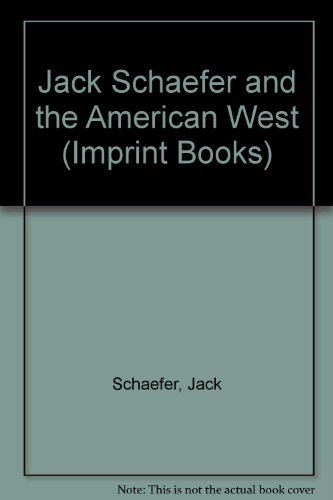 Jack Schaefer and the American West: Eight stories (Longman imprint ...