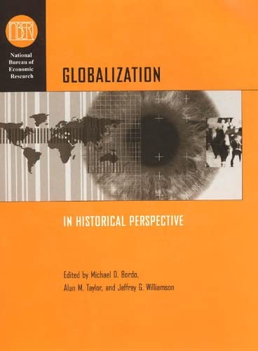 Globalization in Historical Perspective (National Bureau of Economic ...