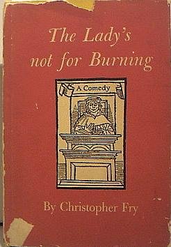 The Lady's Not For Burning: Fry, Christopher: Amazon.com: Books