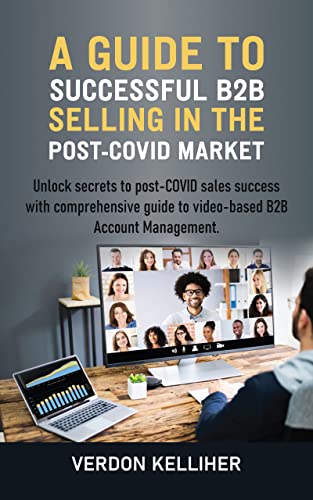 Amazon.com: Navigating the New Normal: A Guide to Successful B2B Selling in the Post-COVID ...