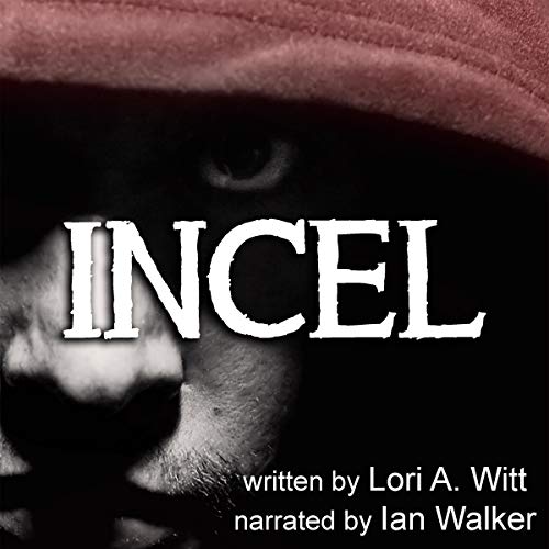 Amazon.com: Incel: Walker & Arruda, Book 1 (Audible Audio Edition ...