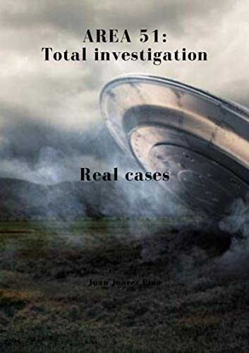 Area 51: Total investigation eBook : Juarez Pino, Juan: Amazon.in ...