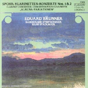 Spohr: Klarinettenkonzerte 1 & 2 - Eduard Brunner, Louis Spohr, Hans ...