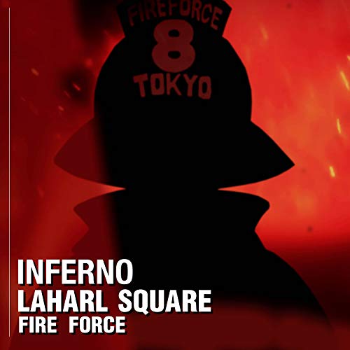 Inferno (From "Fire Force") by Laharl Square on Amazon Music - Amazon.com