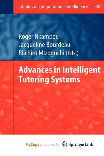 Advances in Intelligent Tutoring Systems: Nkambou, Roger, Mizoguchi ...