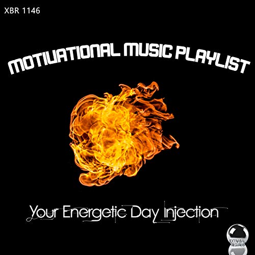 Motivational Music Playlist: your Energetic Day Injection von Various ...