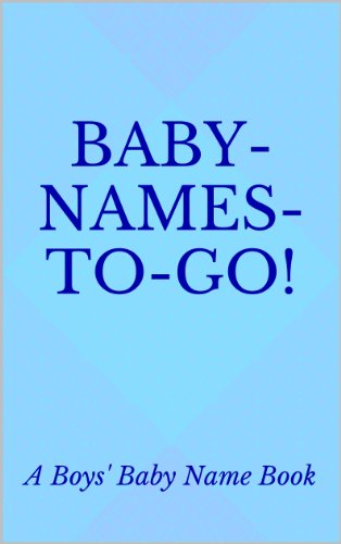 Baby-Names-to-Go! A Boys' Baby Name Book eBook : Russell, Sarah: Amazon ...