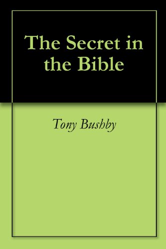 The Secret in the Bible (English Edition) eBook : Bushby, Tony: Amazon ...