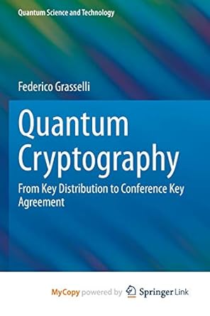 Buy Quantum Cryptography: From Key Distribution to Conference Key ...