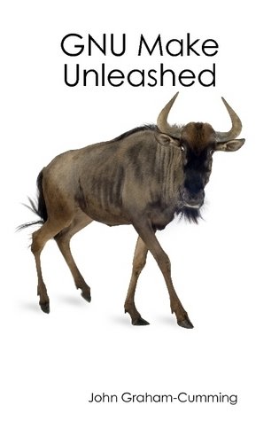 GNU Make Unleashed: unknown author: Amazon.com: Books