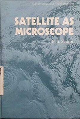 Amazon | The Satellite As Microscope (Ellis Horwood Series in ...