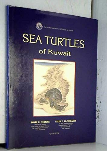 Sea Turtles of Kuwait.: Robin H. Meakins: 9780999656112: Amazon.com: Books