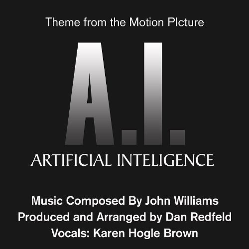 Play A.I.- Theme from the Motion Picture (John Williams) Single by Dan ...