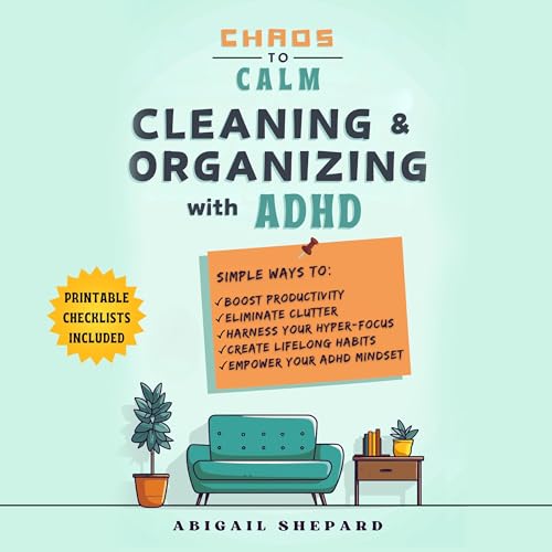 Amazon.com: Chaos to Calm: Cleaning and Organizing with ADHD: Simple ...