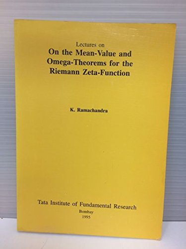 Lectures On The Mean Value And Omega Theorems For The Riemann Zeta Function Tata Institute