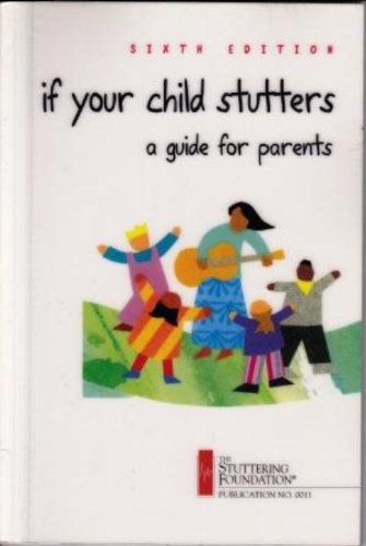 If Your Child Stutters: A Guide for Parents 7th Edition: Jane Fraser ...