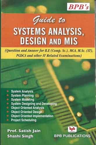 Guide to System Analysis, Design & MIS (ques. & Ans.): 9788183331647: Books - Amazon.ca