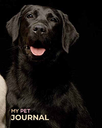 My Pet Journal: Labrador retriever dog medical & health tracker ...