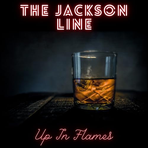 Play Up In Flames by The Jackson Line on Amazon Music
