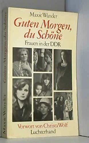 Guten Morgen, du Schöne. Frauen in der DDR : Wander, Maxie: Amazon.de ...
