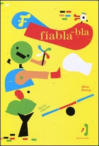Fiabla-bla : Douzou, Olivier, Orecchio, Fausta: Amazon.com.mx: Libros