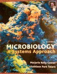 Microbiology: A Systems Approach by Cowan, Marjorie Kelly