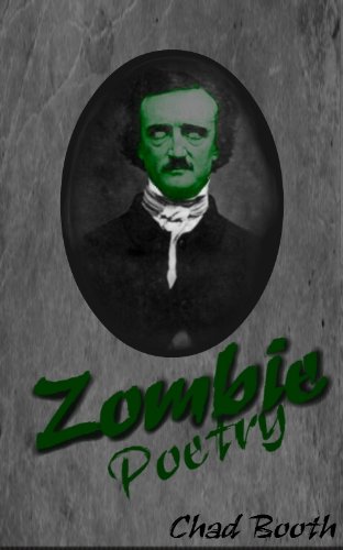 Amazon.com: Zombie Poetry eBook : Booth, Chad: Kindle Store