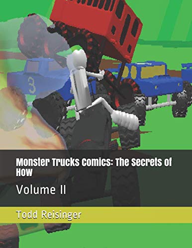 Monster Trucks Comics: The Secrets of How: Volume II: Reisinger, Todd ...