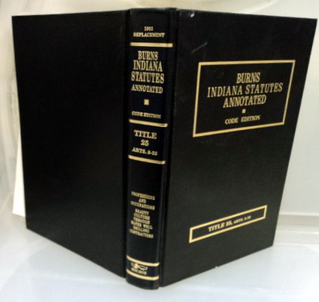 Burns Indiana statutes annotated code Edition: The Publishers ...