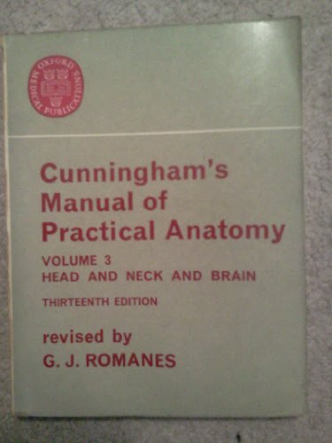 Cunningham's Manual of Practical Anatomy, Vol. 3: Head and Neck and ...
