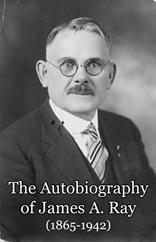 Amazon.com: The Autobiography of James A. Ray: Golden Reminiscence ...