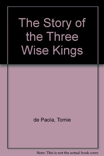 The Story of the Three Wise Kings: dePaola, Tomie: 9780416497205 ...