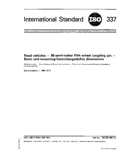 ISO 337:1981, Road vehicles - 50 semi-trailer fifth wheel coupling pin - Basic and mounting ...