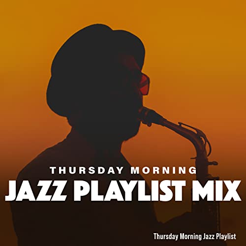 Play Thursday Morning Jazz Playlist Mix by Thursday Morning Jazz ...