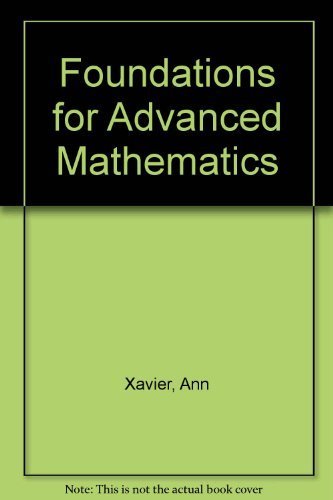 Amazon.com: Foundations for Advanced Mathematics: 9780877202837: Ganert ...