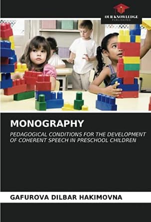 MONOGRAPHY: PEDAGOGICAL CONDITIONS FOR THE DEVELOPMENT OF COHERENT ...