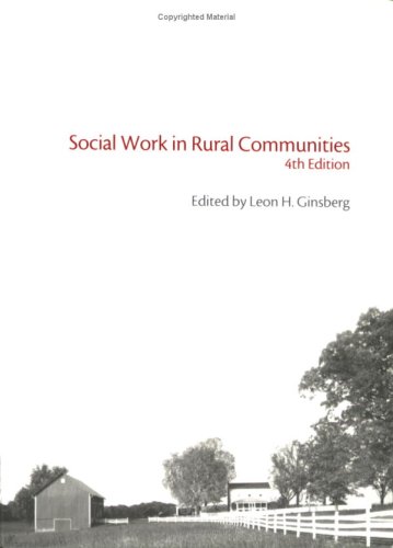 Social Work In Rural Communities: Ginsberg, Leon H.: 9780872931145 ...