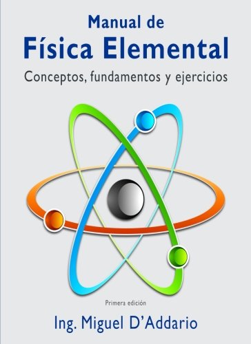 Manual De Física Elemental: Conceptos, Fundamentos Y Ejercicios ...