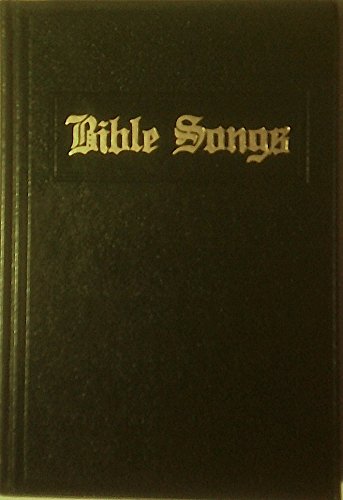Bible Songs a Selection of Psalms Set to Music (eighth edition ...