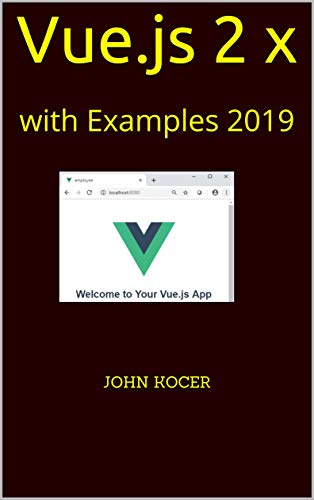 Amazon.com: Vue.js 2 x: with Examples 2019 (Part One Book 1) eBook ...