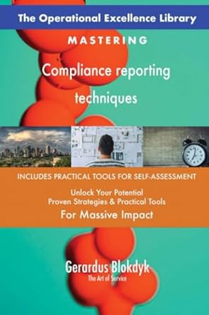 The Operational Excellence Library; Mastering Compliance reporting ...