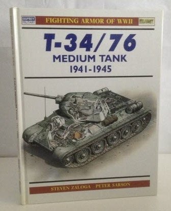 T-34/76 Medium Tank, 1941-1945: Zaloga, Steven, and Sarson, Peter ...