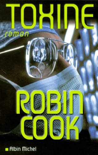 Amazon.fr - Toxine - Cook, Robin, Peters, Dominique - Livres