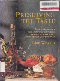 Preserving the Taste, 1st Edition: Waycott, Edon: 9780688103422: Amazon ...