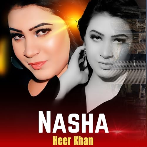 Play Nasha by Heer Khan on Amazon Music
