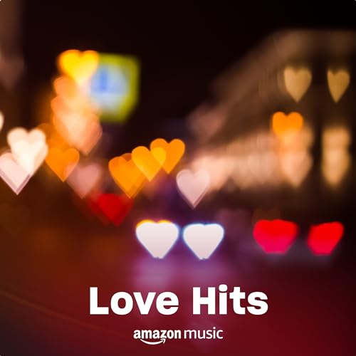 Love Hits Playlist on Amazon Music Unlimited