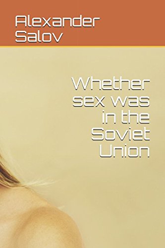 Whether sex was in the Soviet Union: Salov, Alexander, Salov, Alexander: 9781521592526: Amazon ...